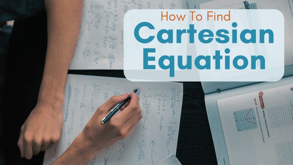 Cartesian Equation | Converting Polar To Cartesian
