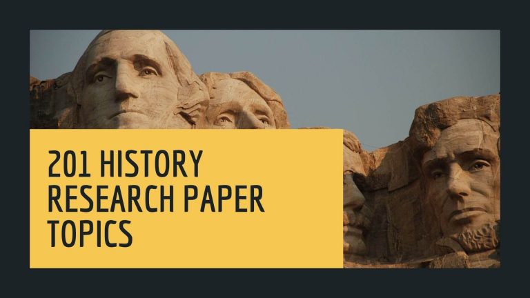 201 History Research Paper Topics | Top Ideas From Experts