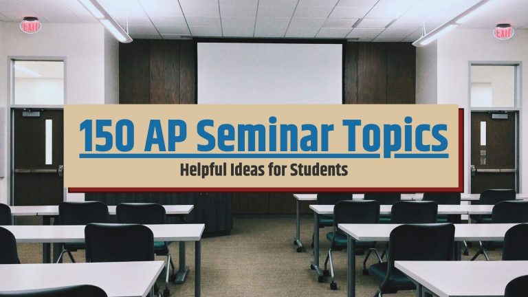 150 Top AP Seminar Topics For Quality Results