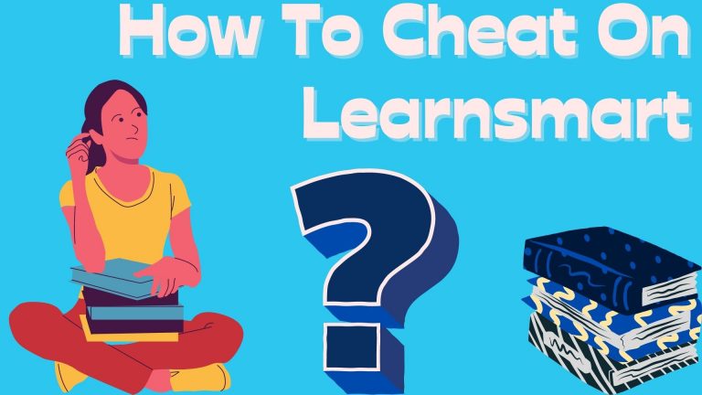 How To Cheat On Learnsmart | Helpful Tips For Your Exam