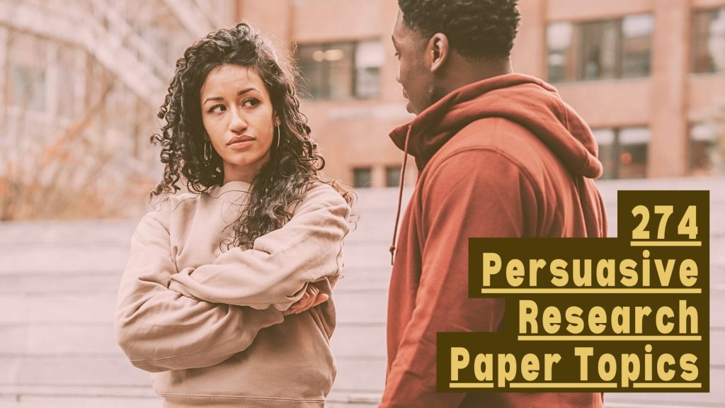 270+ Exchiting Persuasive Research Paper Topics To Debate