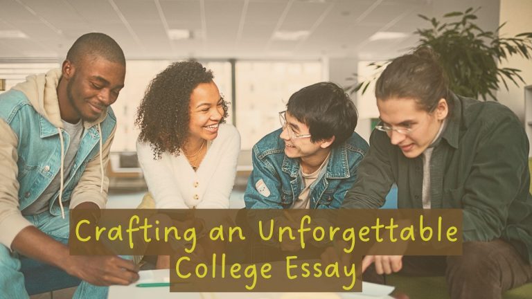 Crafting An Unforgettable College Essay